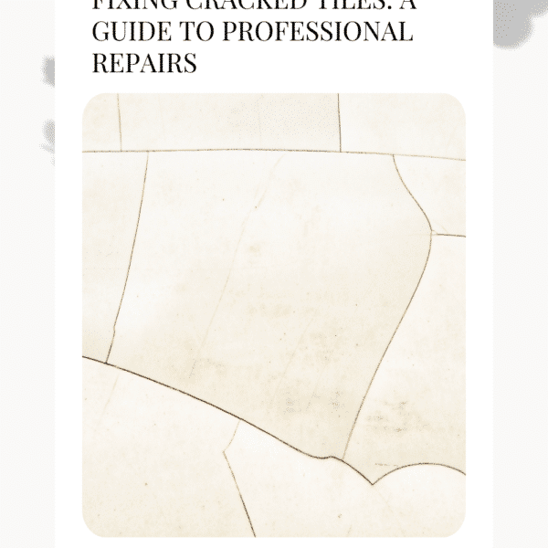 How to Repair a Cracked Tile: A Step-by-Step Guide - GGR Home Inspections